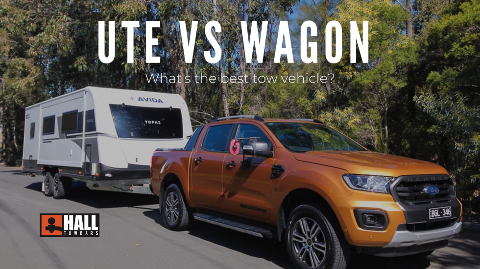 Ute vs Wagon – which is the best towing vehicle in Australia? – Hall ...